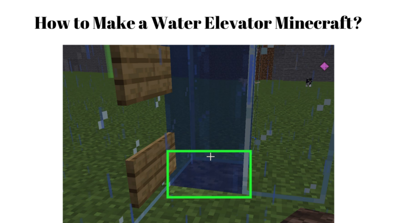 Make a Water Elevator Minecraft - Games Eshop